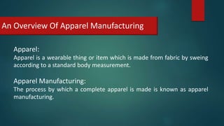 Overview Of Apparel Manufacturing | PPTX