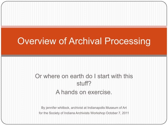 Overview of Archival Processing | PPTX