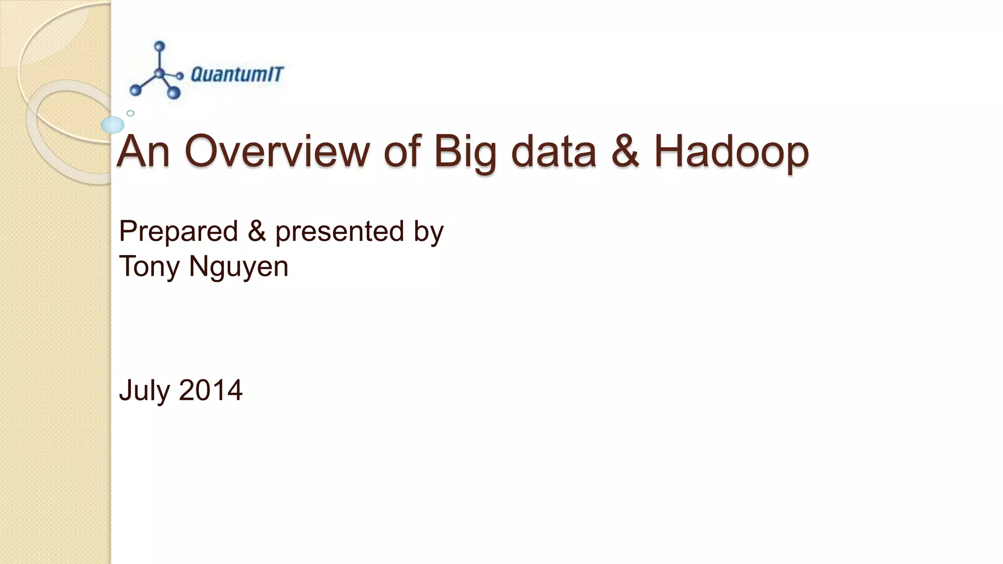 Overview of big data & hadoop v1 | PPT