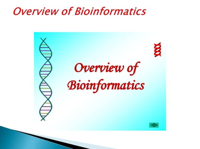 Overview of bioinformatics | PPTX