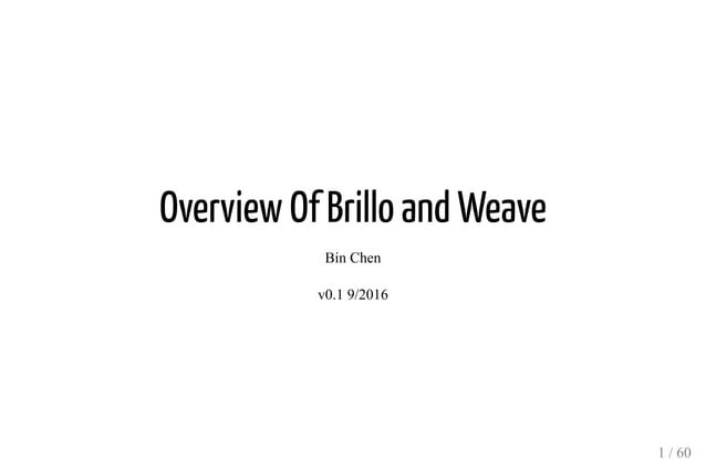 Overview of Brillo and Weave | PPT