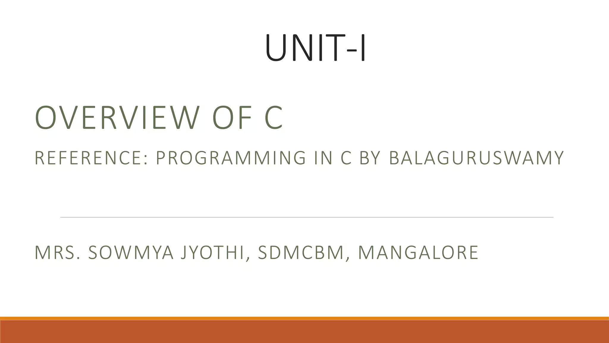 Overview of C Mrs Sowmya Jyothi | PPTX