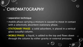 Overview of chromatography | PPTX | Chemistry | Science