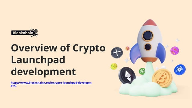 Overview of Crypto Launchpad development.pptx