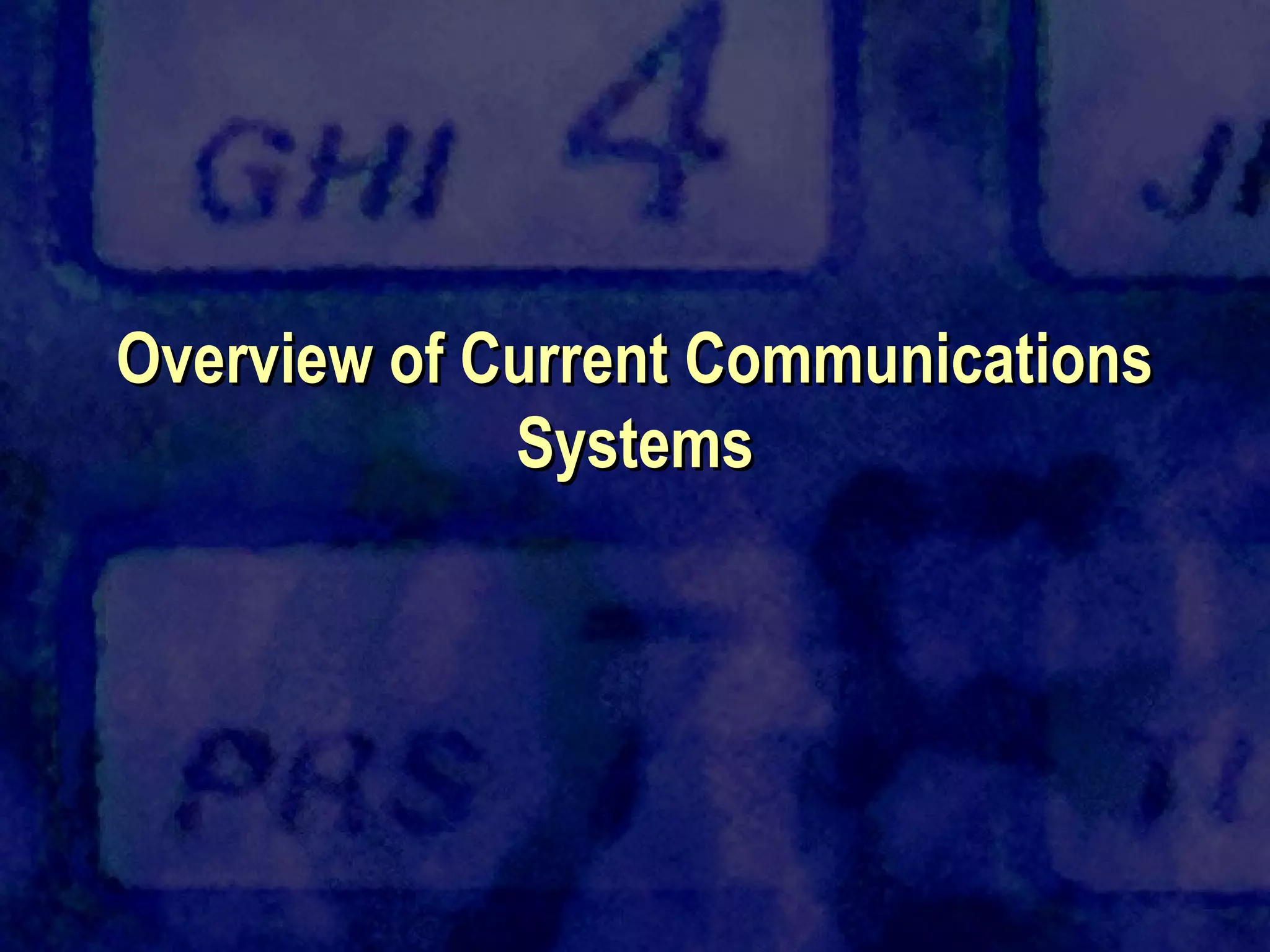 Overview of current communications systems | PPT