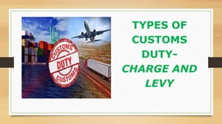OVERVIEW OF CUSTOMS ACT (1)-1.pptx