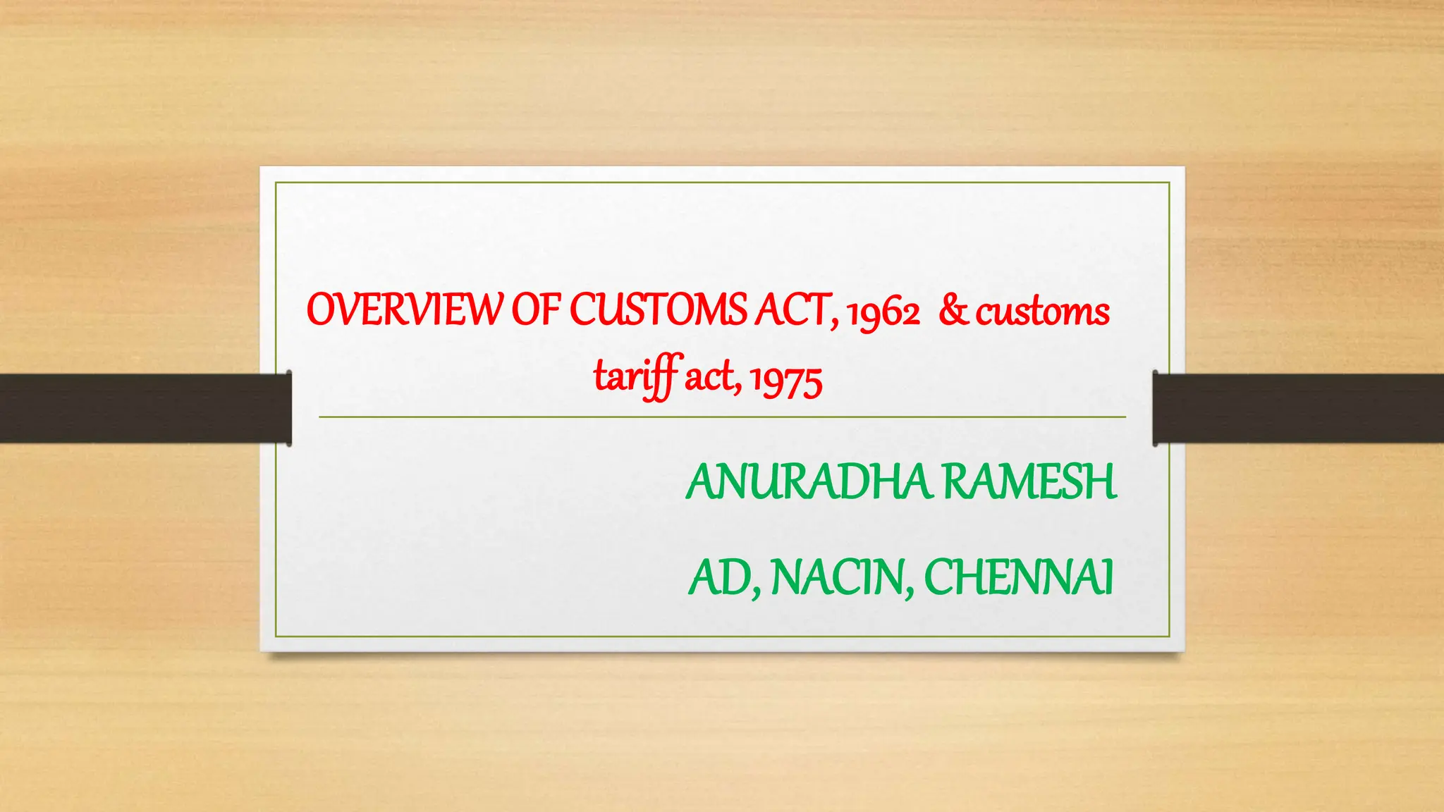 OVERVIEW OF CUSTOMS ACT (1).pptx