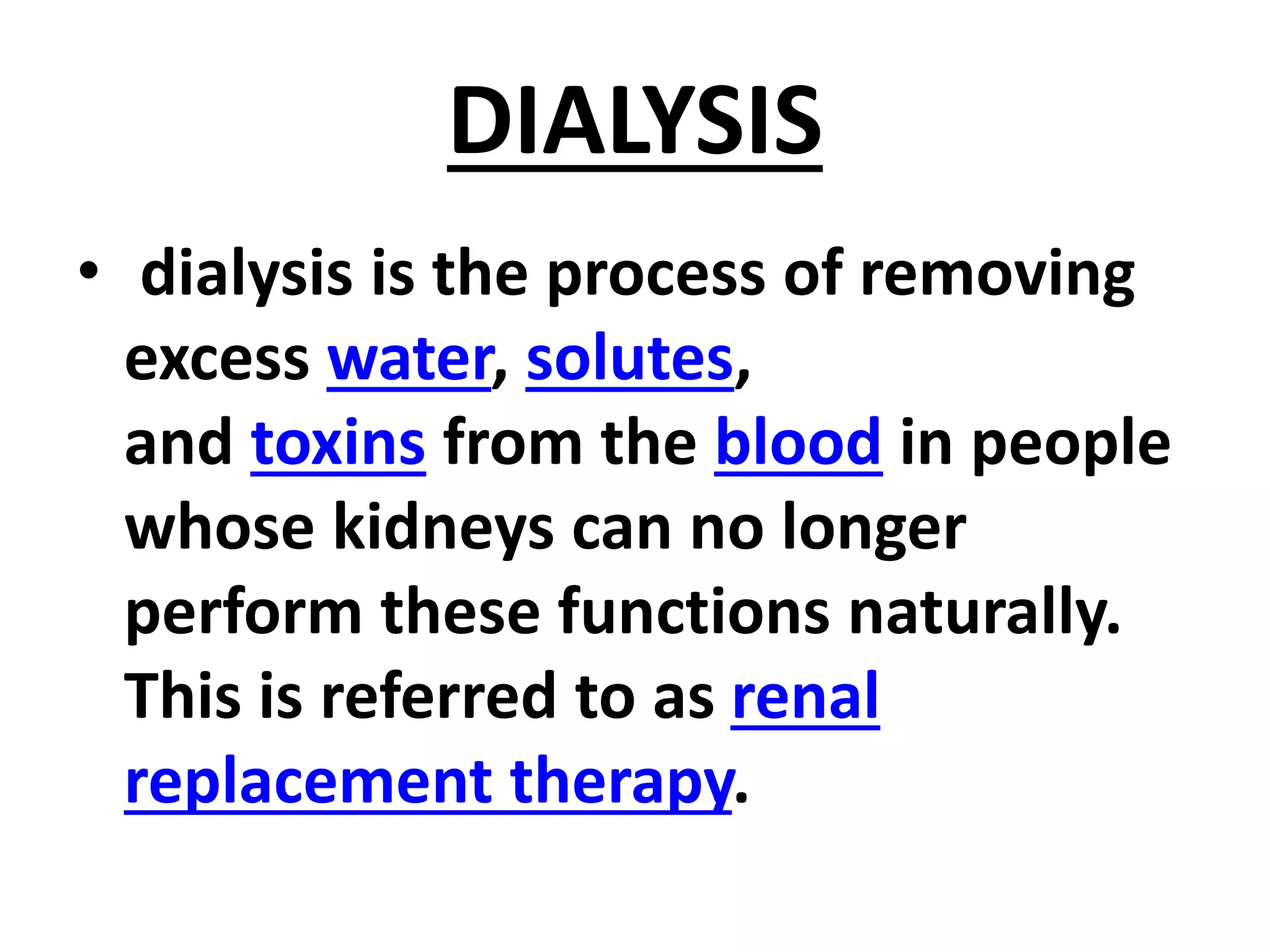 AN OVERVIEW OF DIALYSIS | PPTX