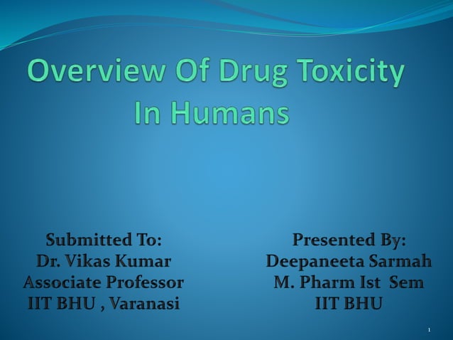 Overview of drug toxicity | PPTX