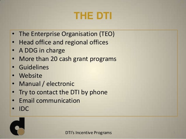 Overview of dti incentives industry