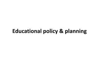 Overview of educational policies | PPTX