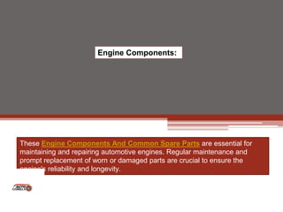 Overview Of Engine Components And Common Spare Parts.pptx
