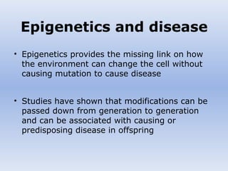 Overview of epigenetics and its role in disease | PPT