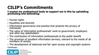 Overview of CILIP's Ethics review and new Ethical Framework | PPT