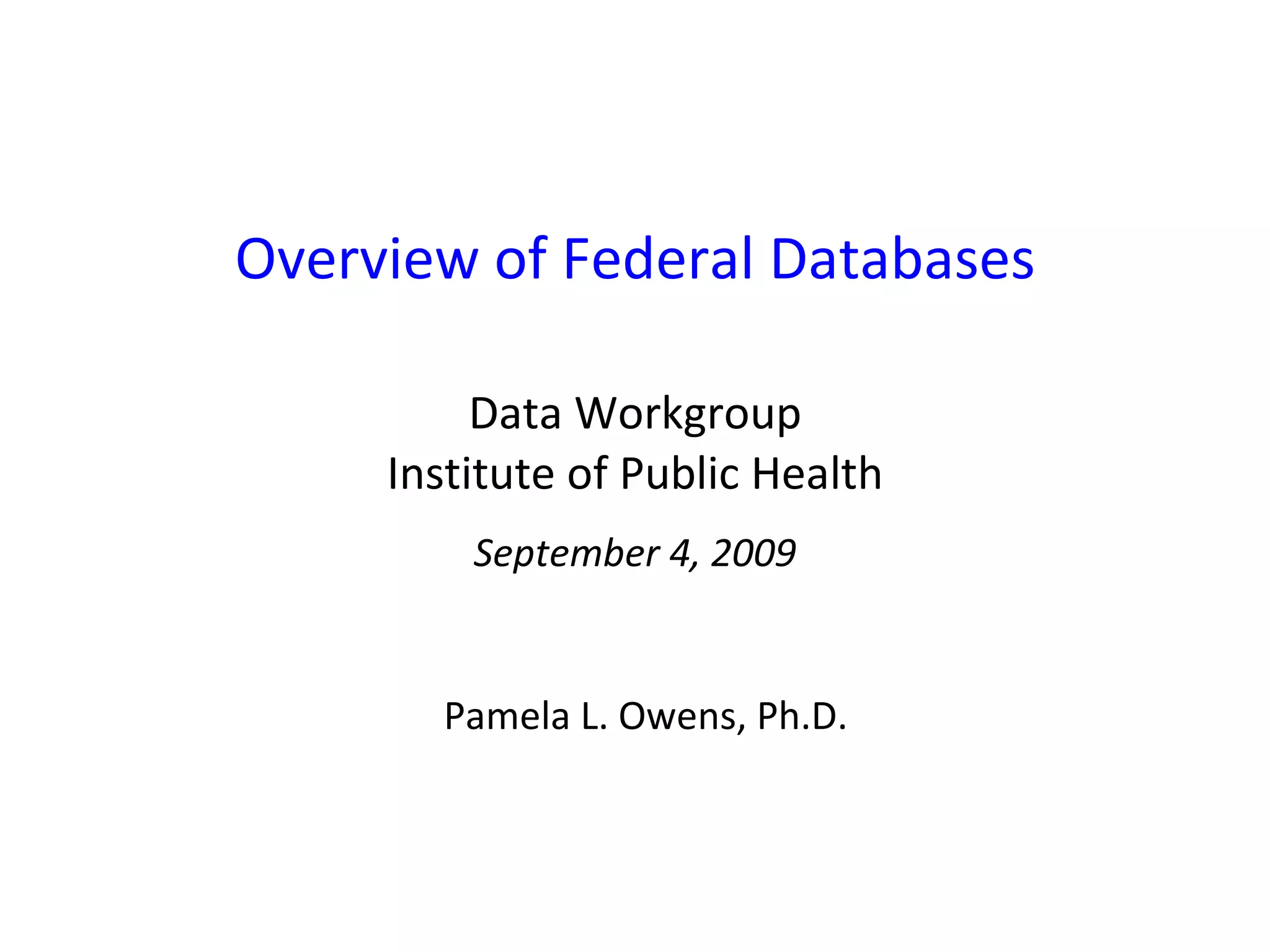 Overview Of Federal Databases | PPT