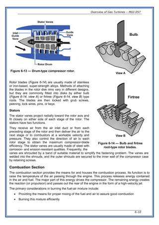 The gas turbine is an internal combustion engine that uses air as the ...