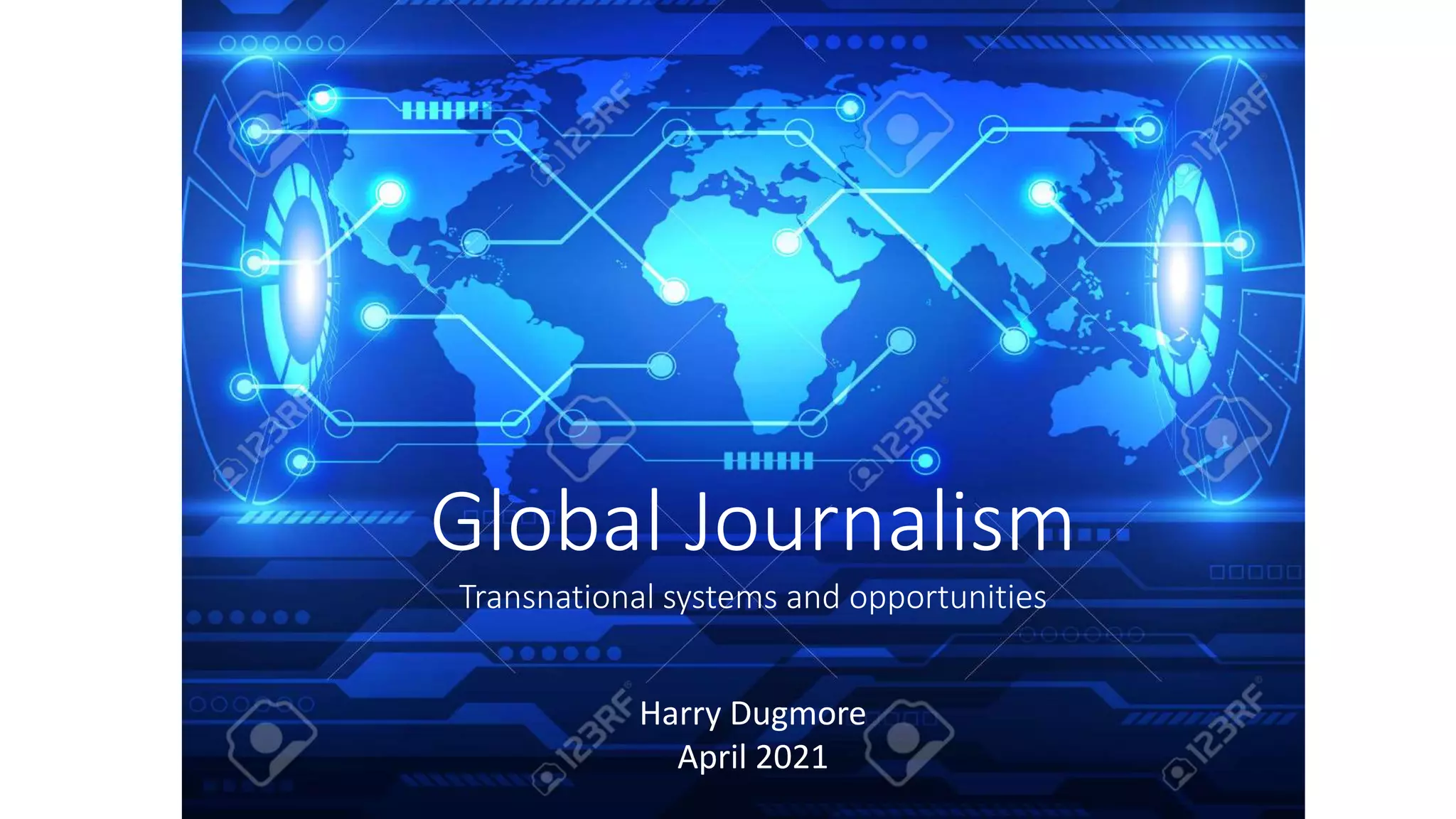 Overview of Global Journalism 2021.pptx
