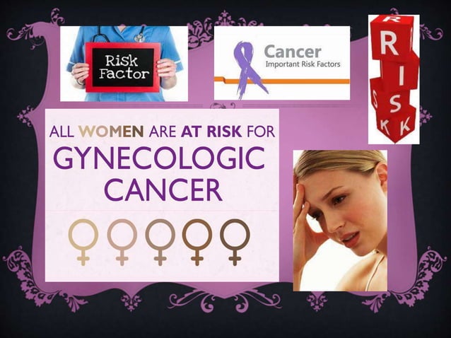 Overview of gynecological cancers | PPTX