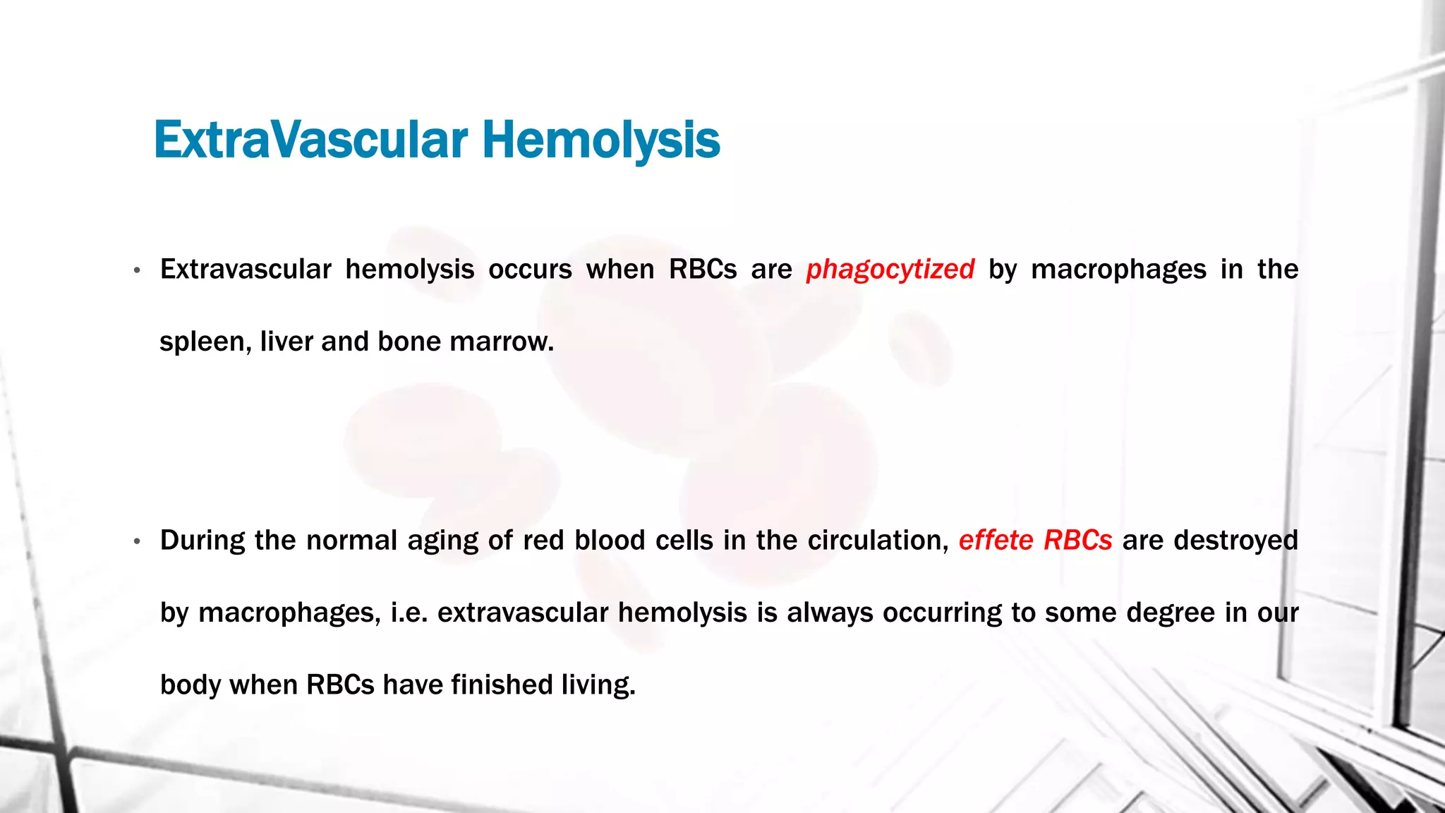 Overview of hemolytic anemia Both Intra and Extravascular | PPTX