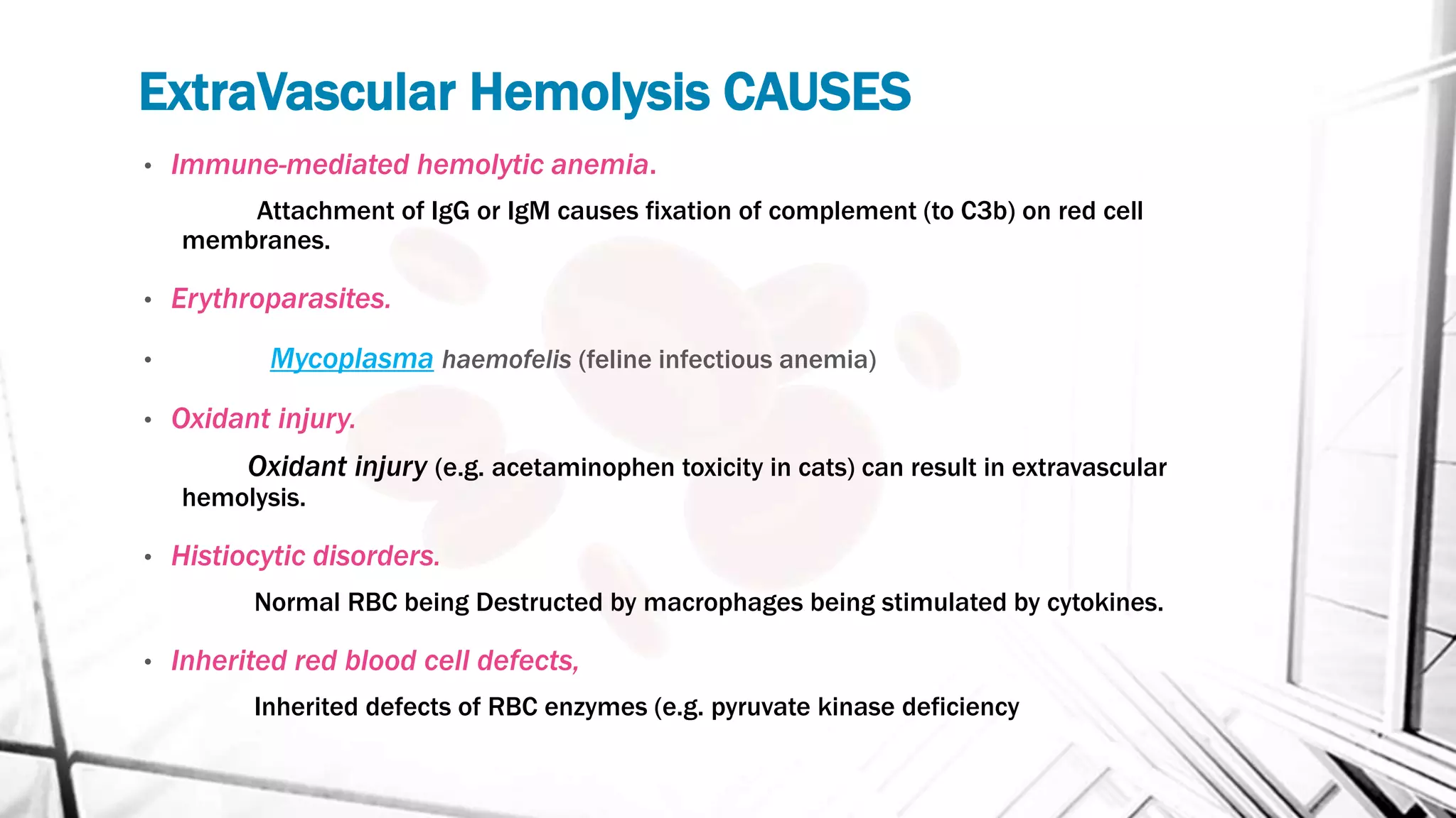 Overview of hemolytic anemia Both Intra and Extravascular | PPTX