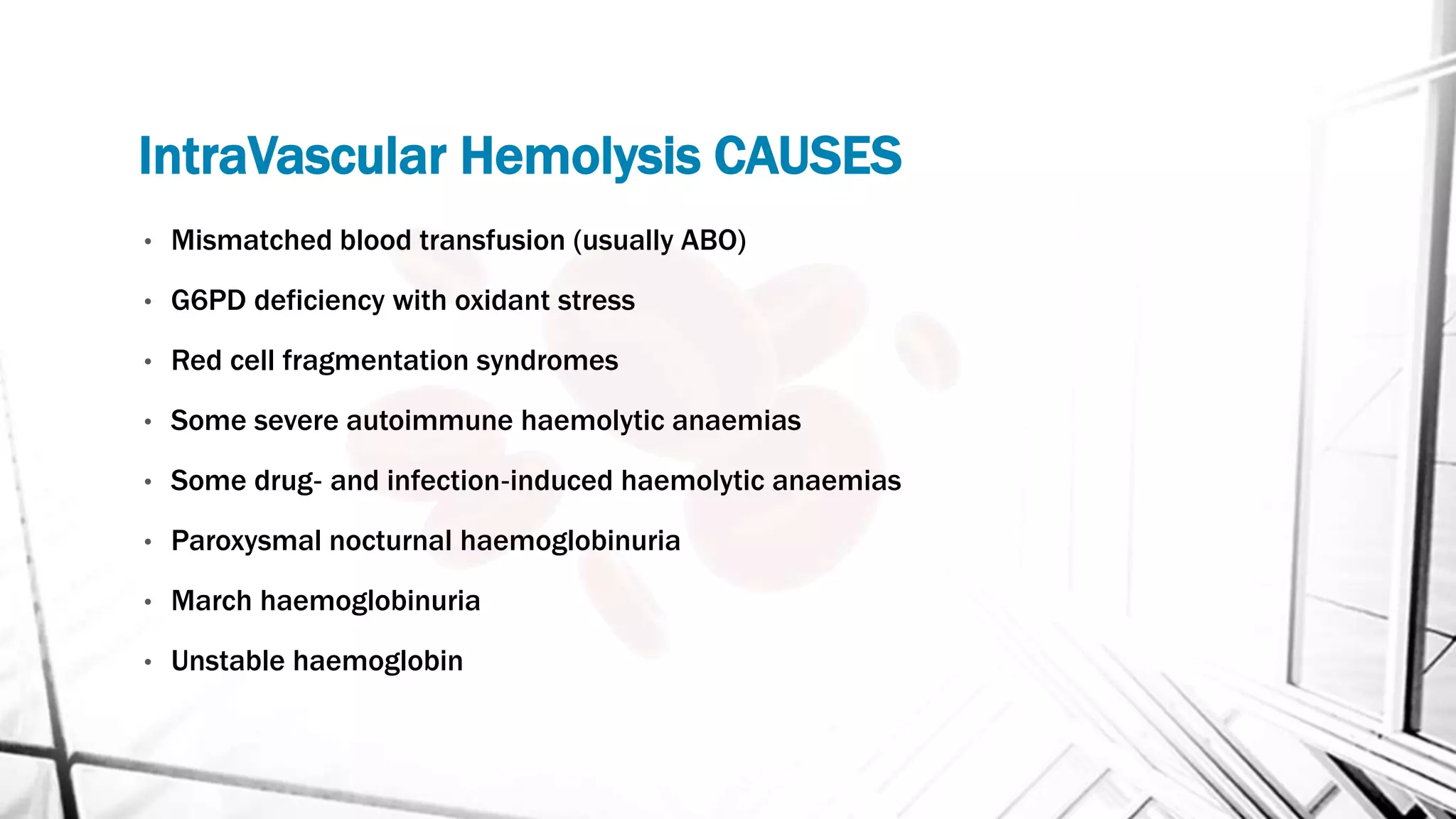 Overview of hemolytic anemia Both Intra and Extravascular | PPTX