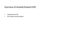 Slides on Overview of Hewlett-Packard (HP).pptx