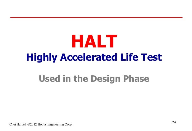 Overview Of Highly Accelerated Life Test Halt