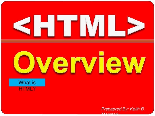 Over view of html