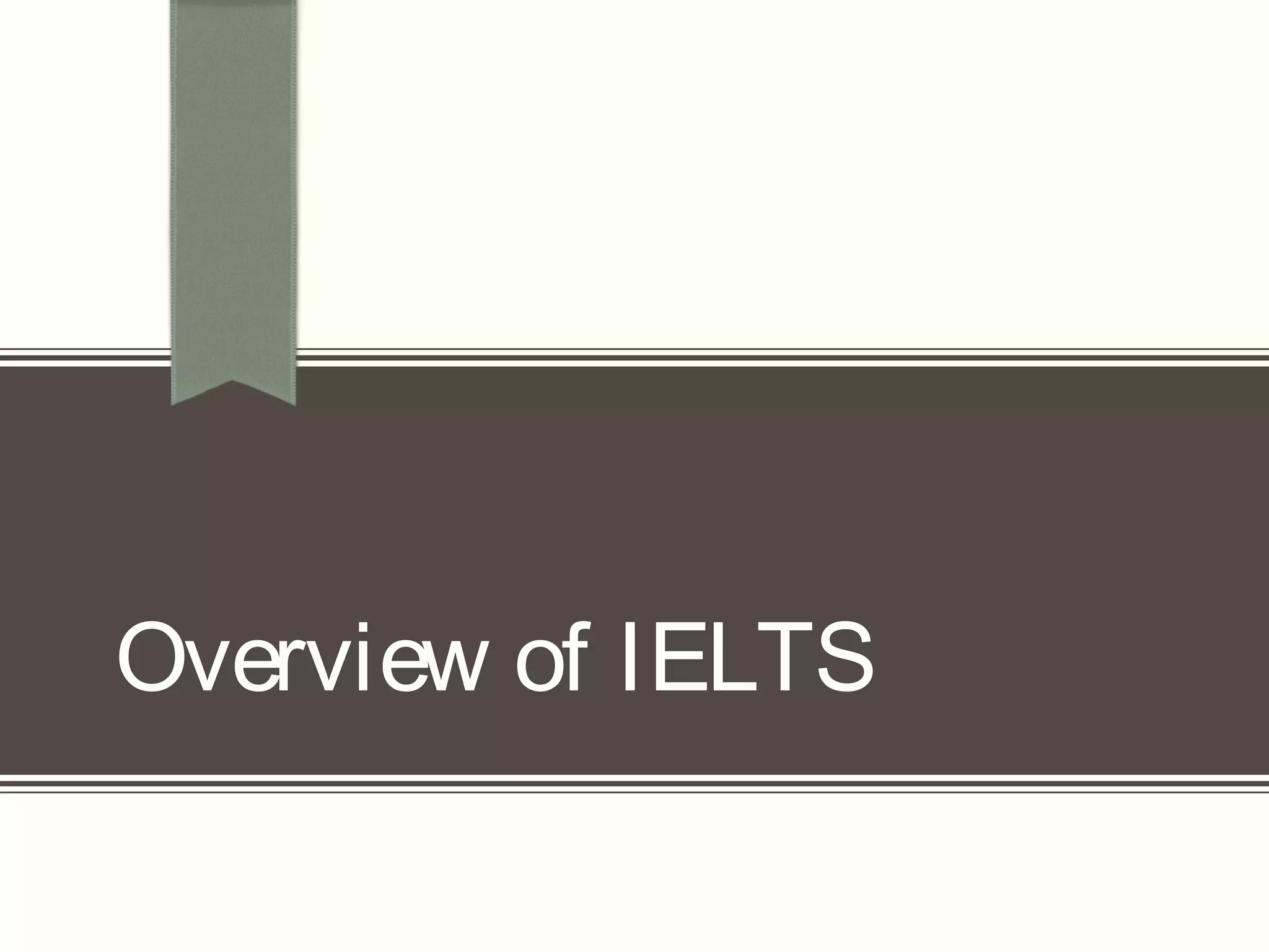 Overview of IELTS | PPT