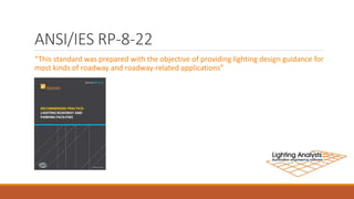 Overview of IES RP-8-22.pptx