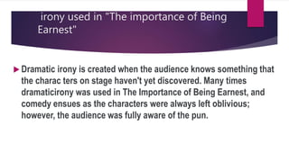 Overview of importance of being earnest | PPT