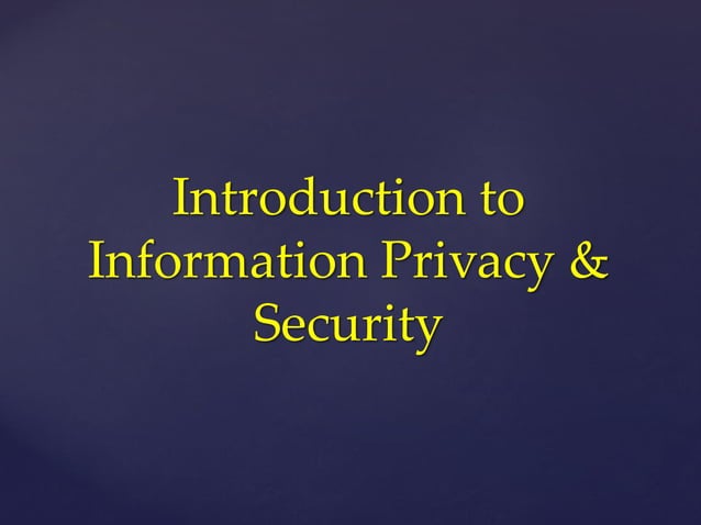 Overview of Information Security & Privacy | PPT