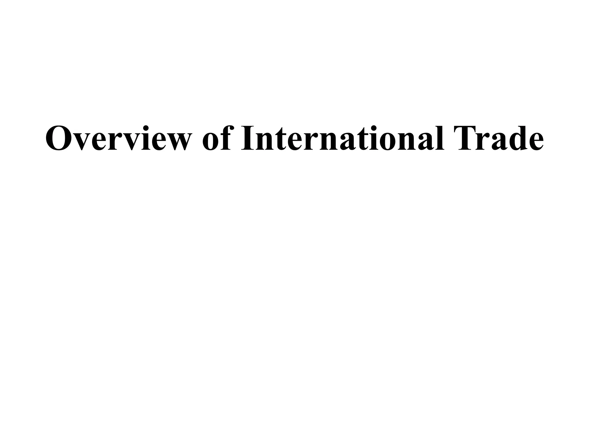 Overview of internatioal trade | PPT
