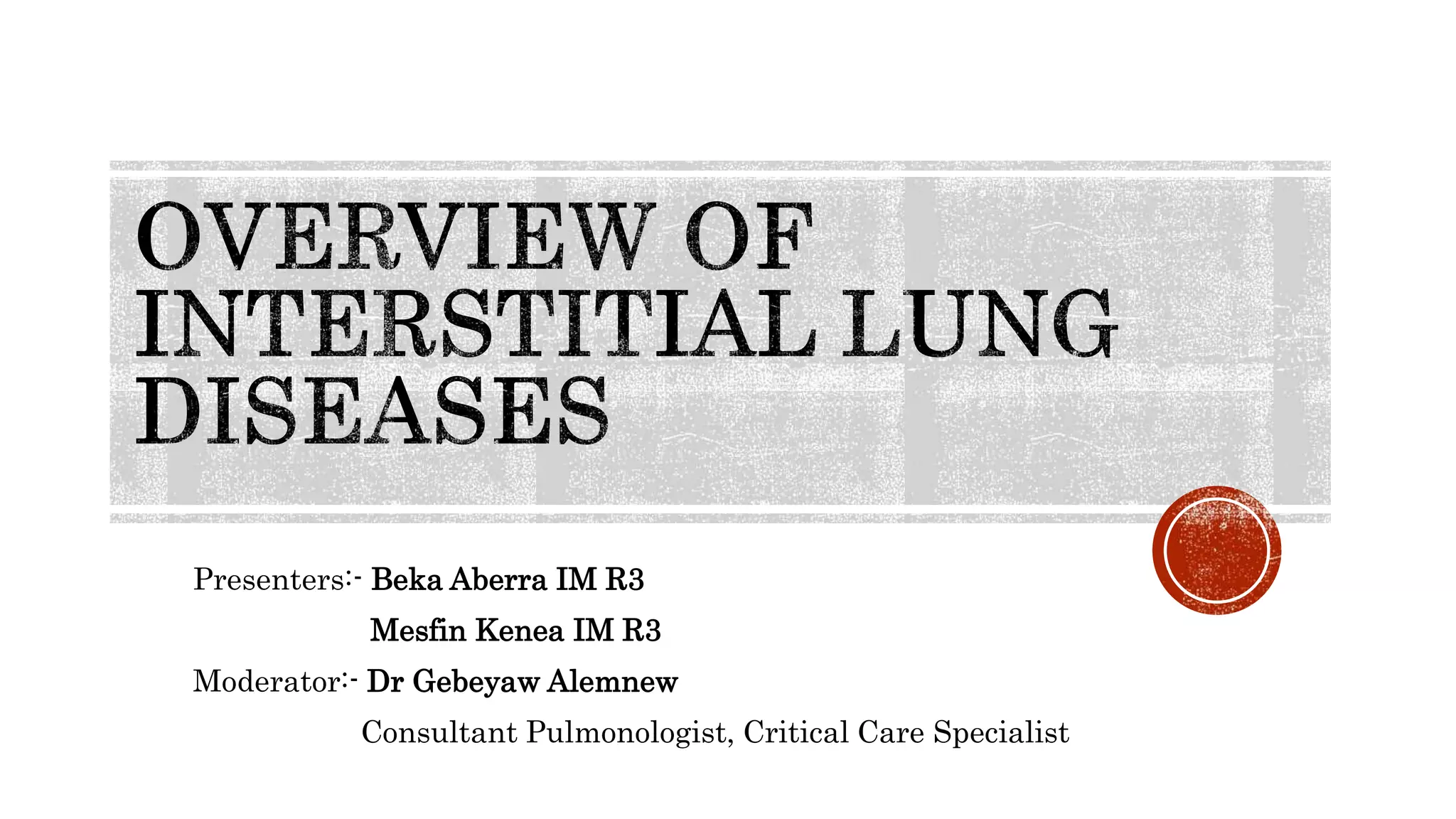 Overview of interstitial lung diseases | PPTX | Lung and Respiratory Health | Diseases and ...
