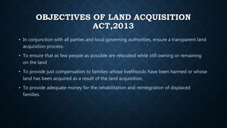 OVERVIEW OF LAND ACQUISITION ACT, 2013.pptx