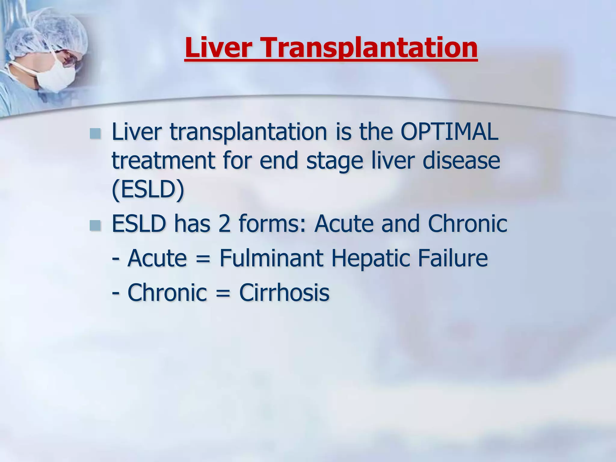 Overview of liver transplantation | PPT