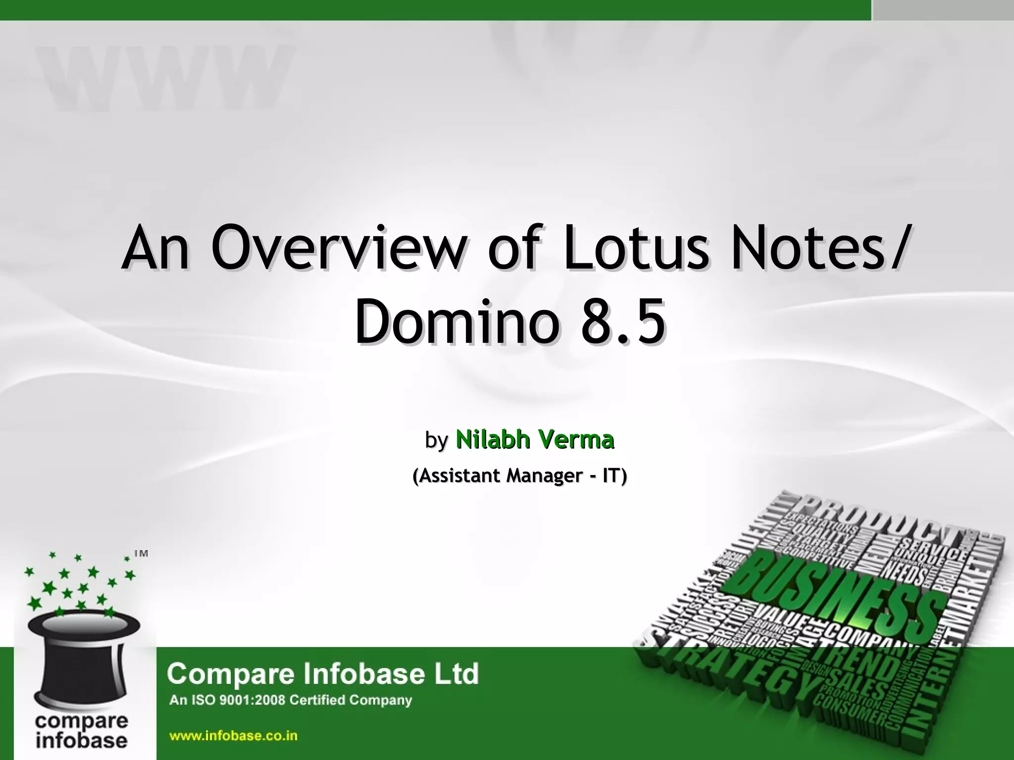 Overview of lotus notes/domino 8.5 | PPT