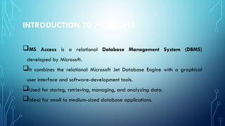 Overview of MS Access A Beginner's Guide to Creating and Managing Databases.ppt