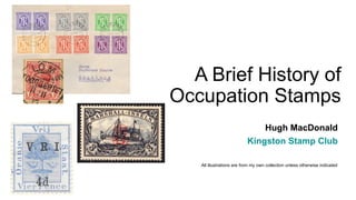 An Overview of Occupation Stamps and Postal History | PPTX