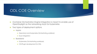 Overview of OpenDaylight Container Orchestration Engine Integration | PDF
