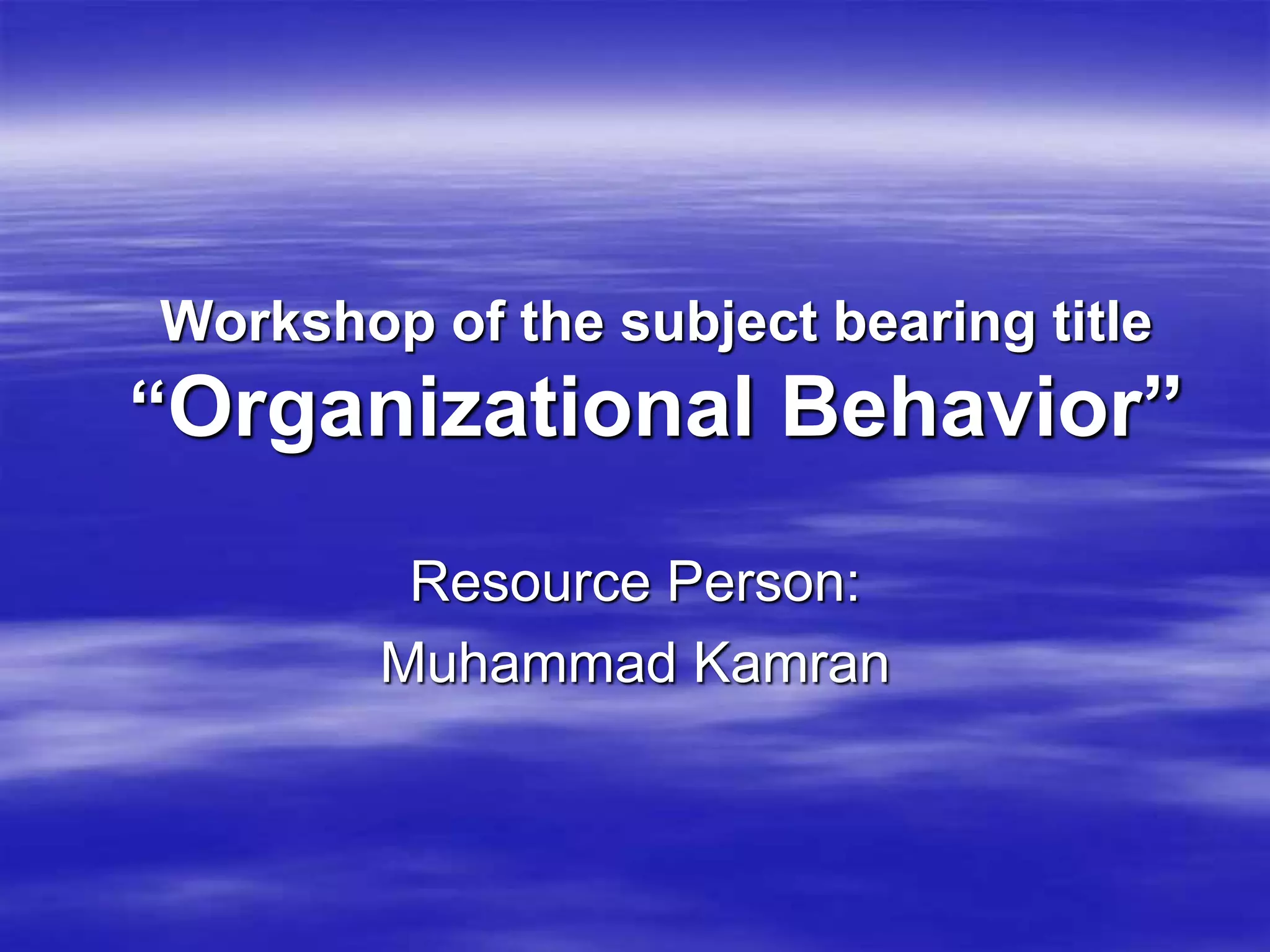 Overview of Organizational Behavior.ppt