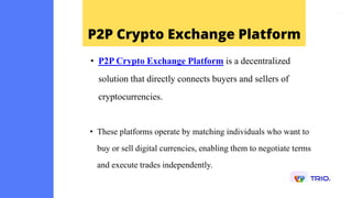 Overview of P2P Crypto Exchange Platform.pptx
