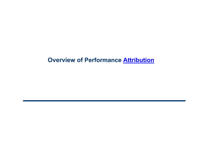 Overview of Performance Attribution | PPT