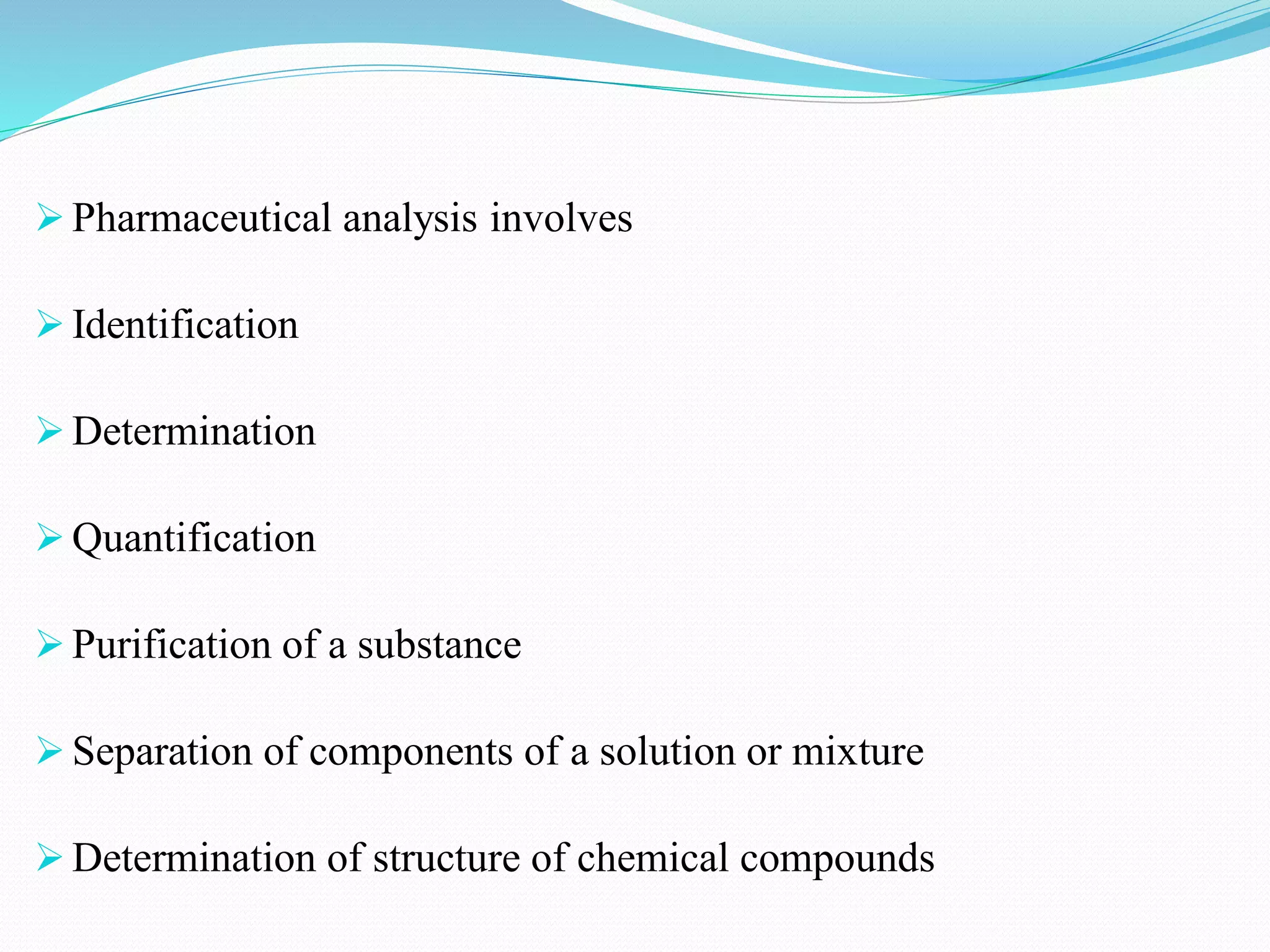 Overview of pharmaceutical analysis | PDF
