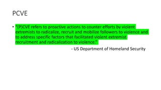 Overview of preventing and countering violent extremism | PPTX