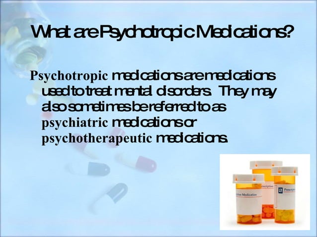 Overview of psychotropic medications | PPT
