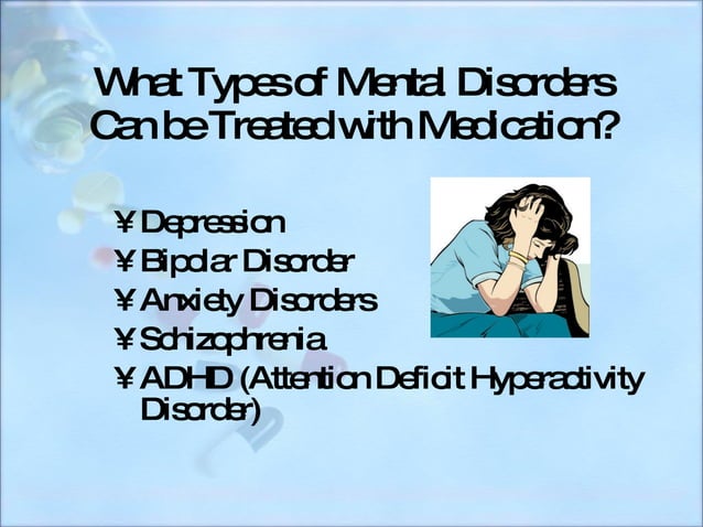 Overview of psychotropic medications | PPT | Brain and Nervous System ...