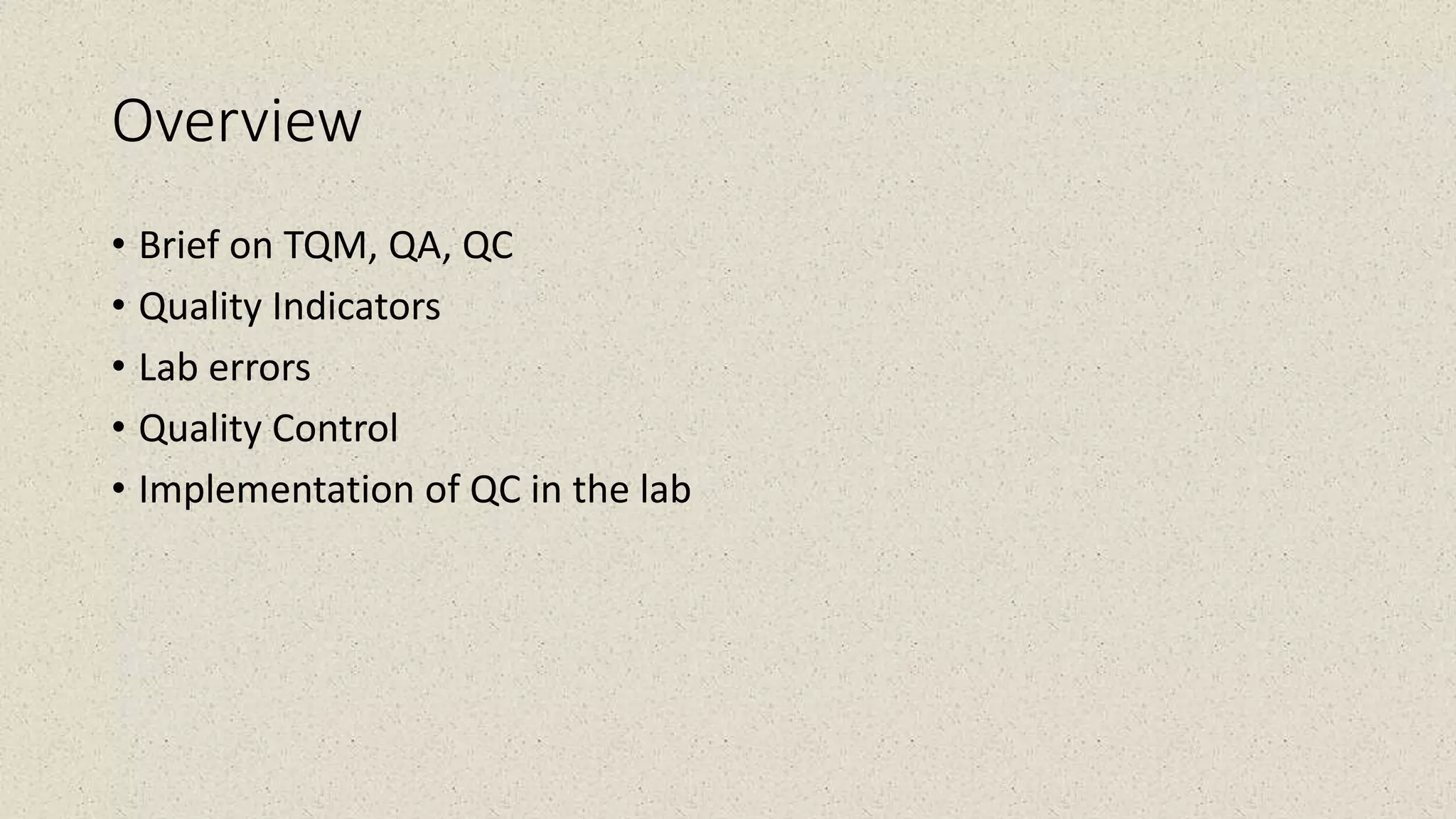 Overview of Quality Control and its implementation in the laboratory ...