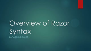 Overview of razor syntax | PPTX | Web Development | Internet