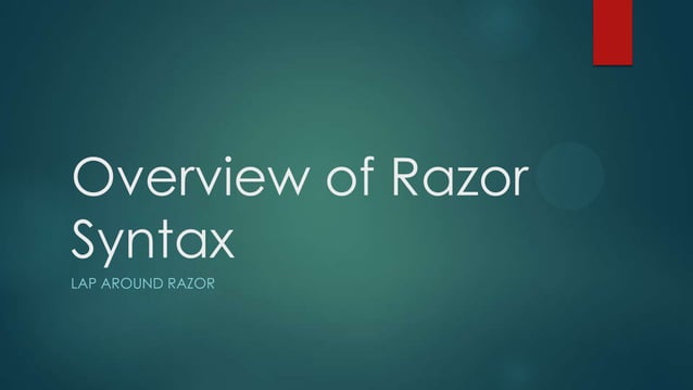Overview of razor syntax | PPTX | Web Development | Internet